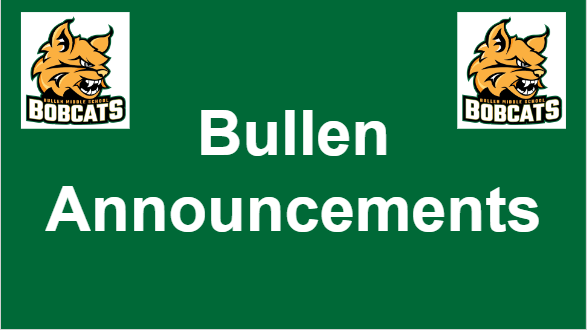 Announcements – Bullen Middle School