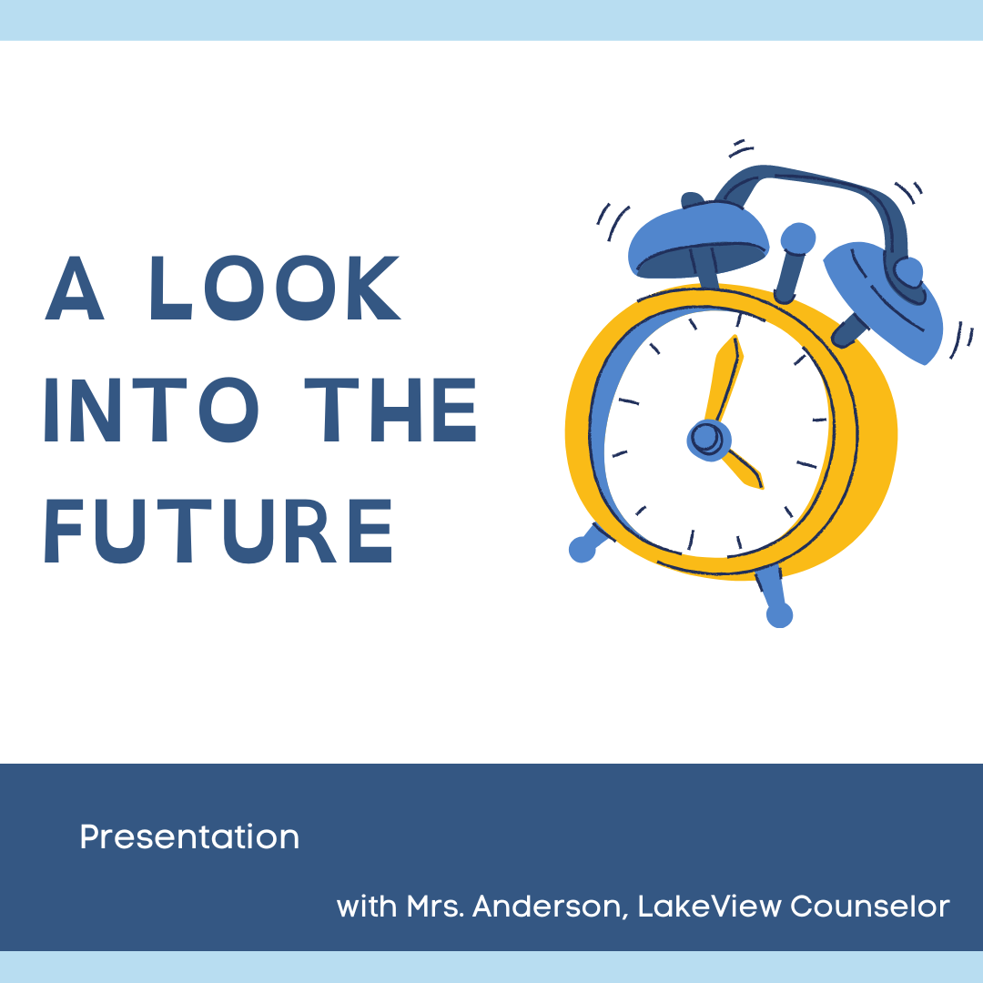 Future Planning Presentation – LakeView Technology Academy