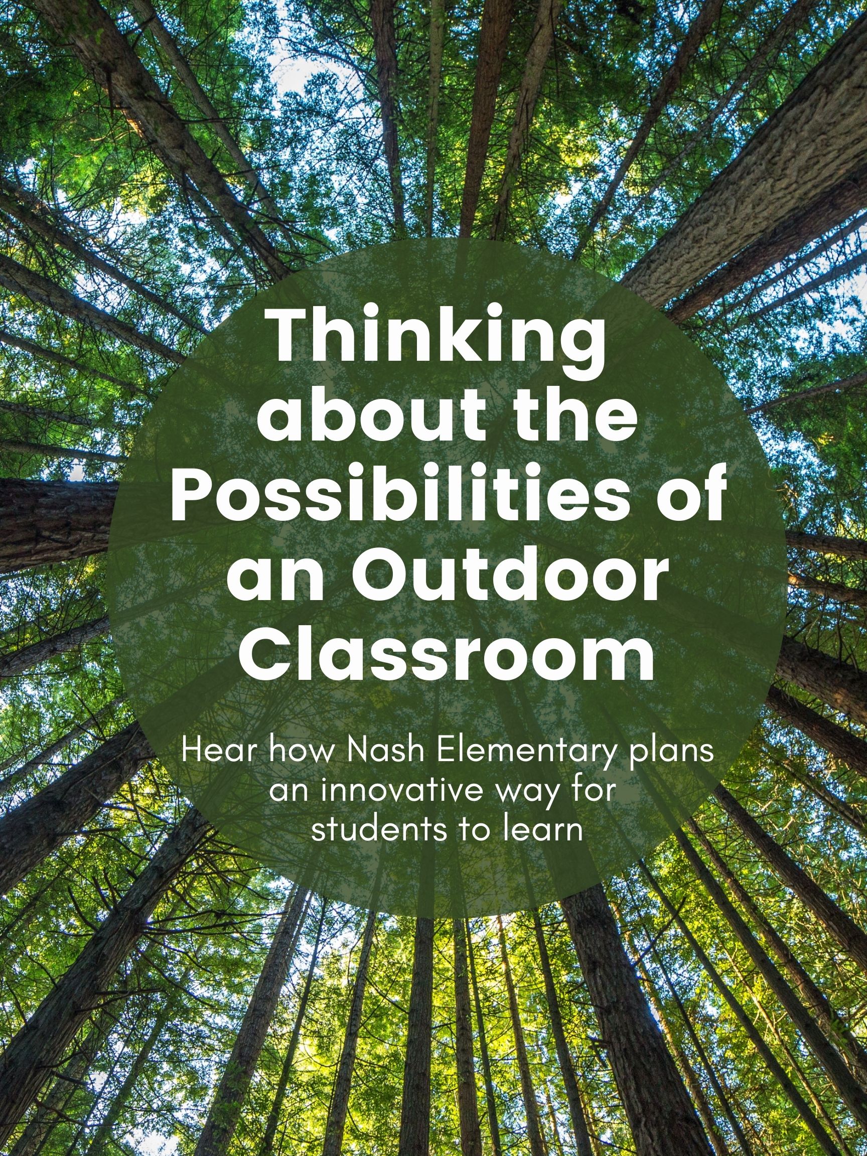 Our Outdoor Spaces – Nash Elementary School